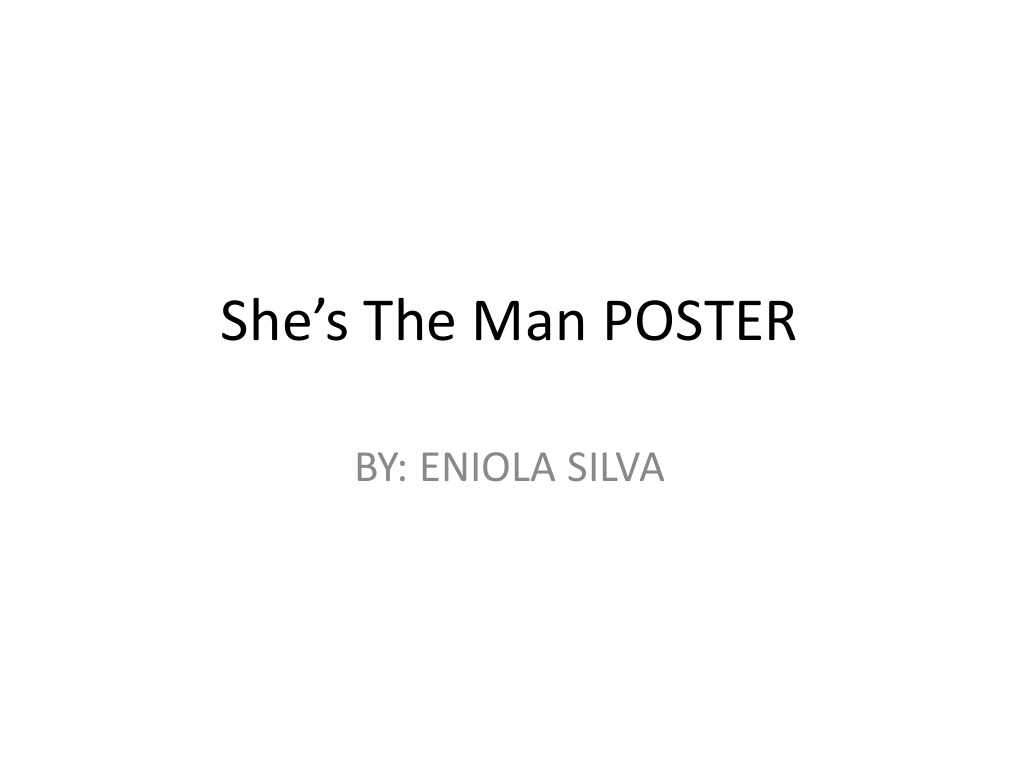 She's The Man POSTER | PDF