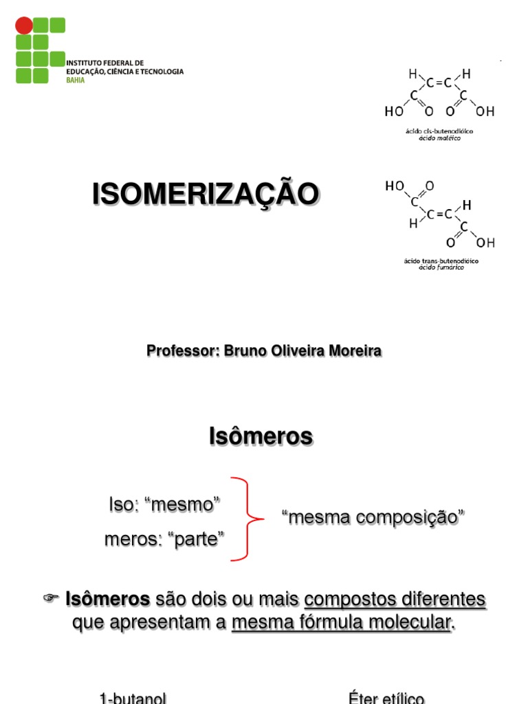 ISOMERIZAÇÃO - PPT | PDF | Isômero | Moléculas