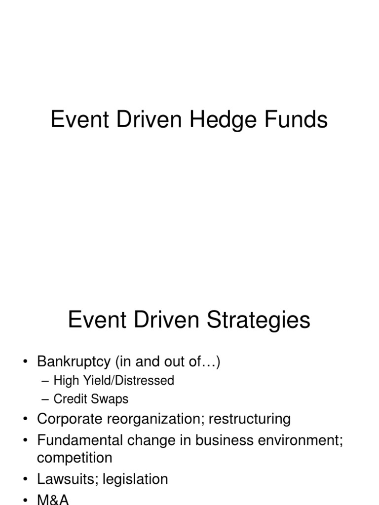 Event Driven Hedge Funds Presentation | PDF | High Yield Debt ...
