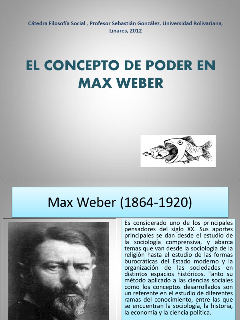 El Concepto de Poder en Max Weber | Poder (social y político) | Max Weber