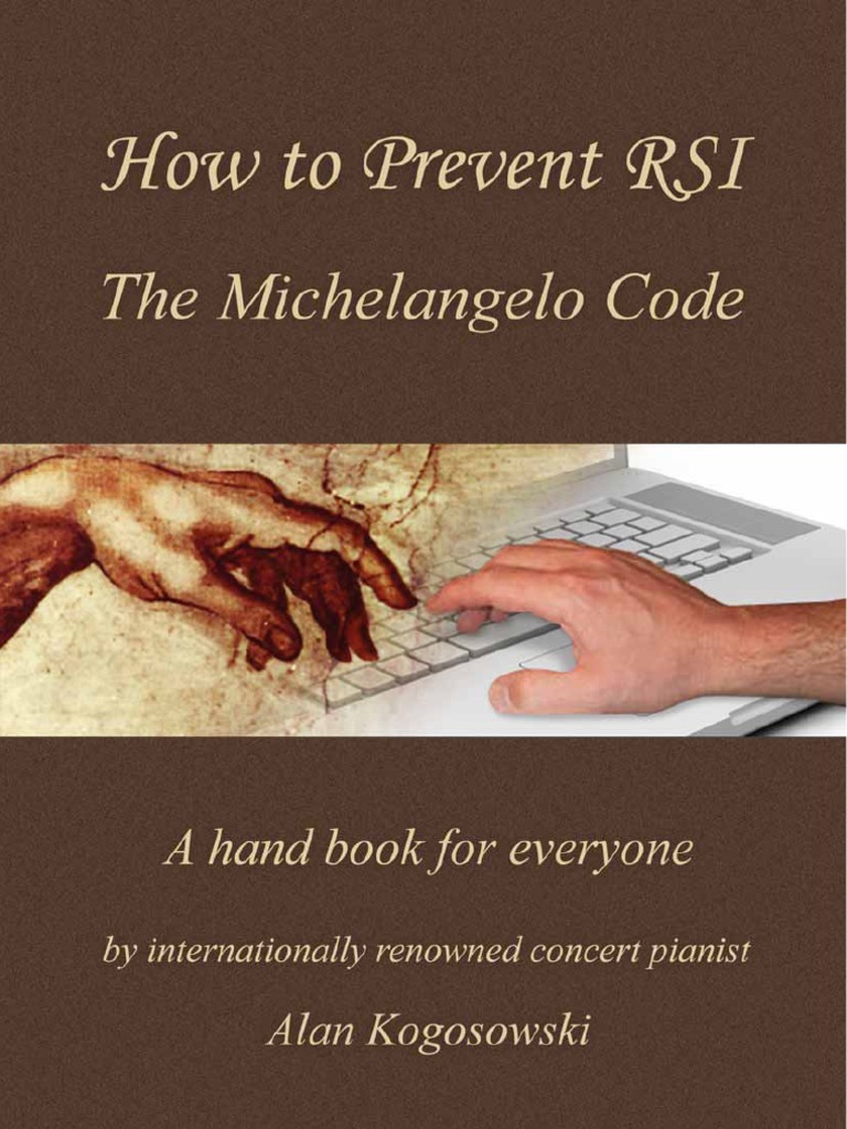 How To Prevent RSI - The Michelangelo Code | PDF | Hand | Piano