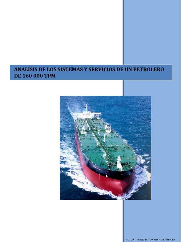 Analisis de Los Sistemas y Servicios de Un Buque Petrolero de 160000 ...