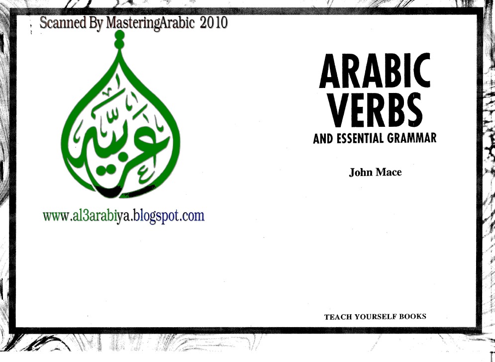 John Mace Arabic Verbs and Essential Grammar 2010 | PDF | Foreign ...