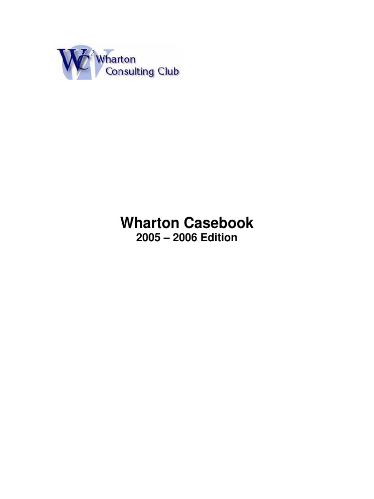 Case Book Wharton 2006 | PDF | Competition | Discounted Cash Flow
