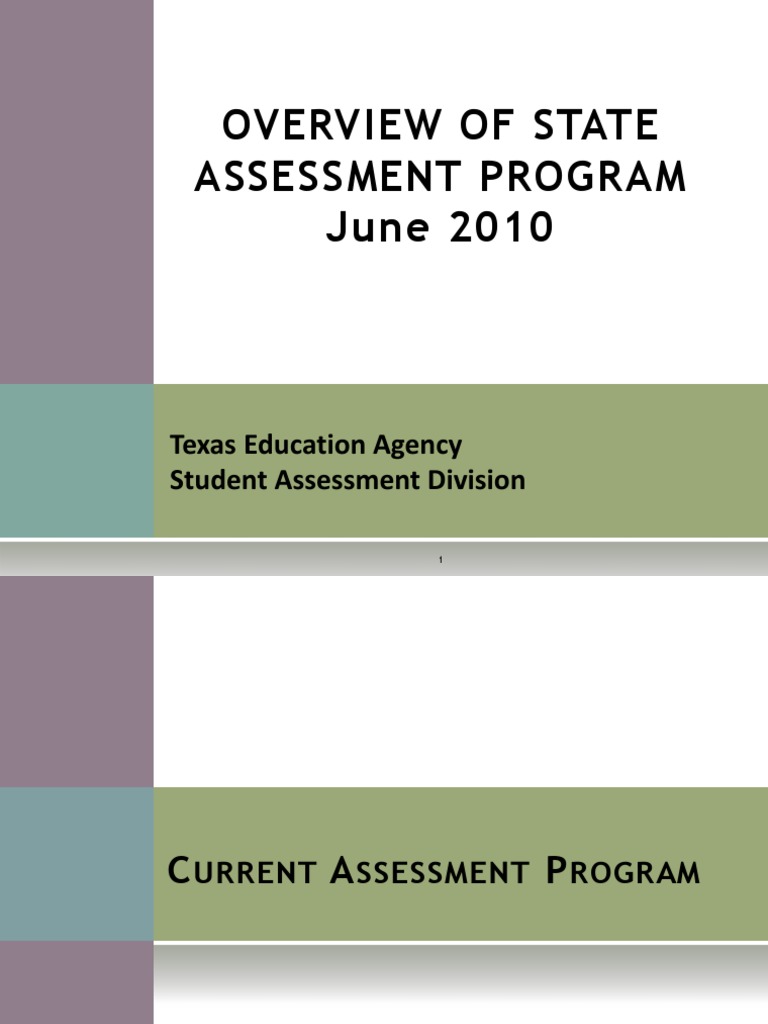 Overview of State Assessment Program June 2010: Texas Education Agency ...