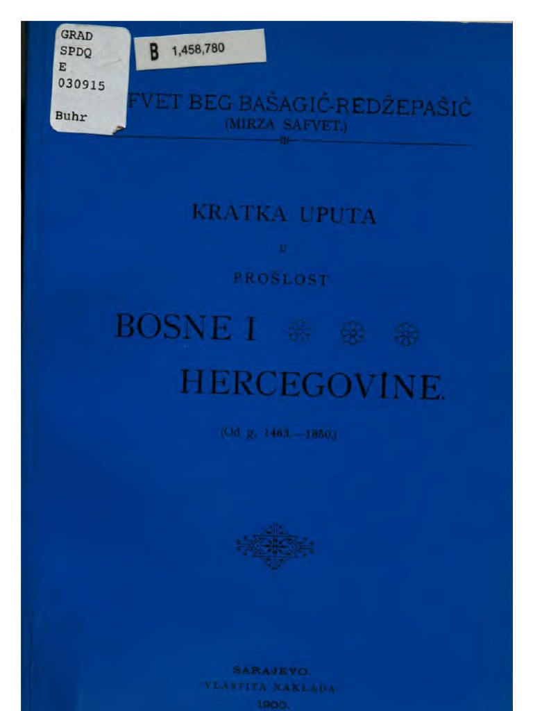 Kratka Uputa U Proslost Bosne I Hercegovine, Od 1463-1850 - Safvet Beg Basagic | PDF