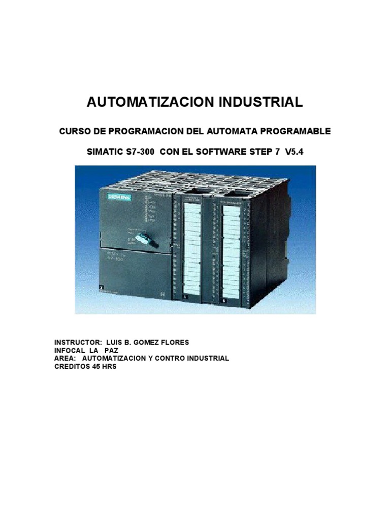 Curso de programación de autómata programable Simatic S7-300 con el software STEP 7 V5.4 | PDF ...