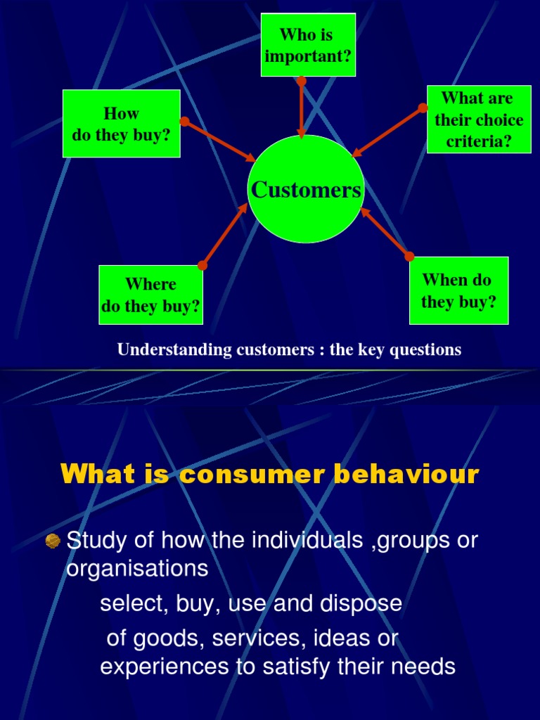 Customers: Who Is Important? What Are Their Choice Criteria? How Do ...