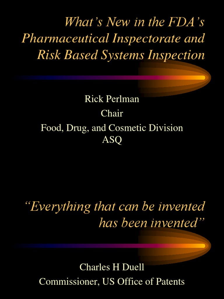 What's New in The FDA's Pharmaceutical Inspectorate and Risk Based ...