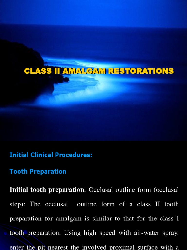 Class II Amalgam Restoration Guide | PDF | Tooth Enamel | Dentin