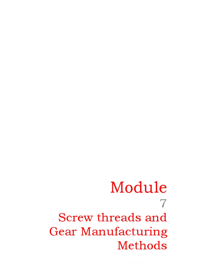31 Screw Threads And Gear Manufacturing Methods Pdf Screw Machining