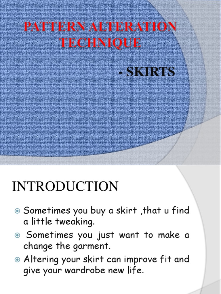 Pattern Alteration Techniques | PDF | Seam (Sewing) | Skirt