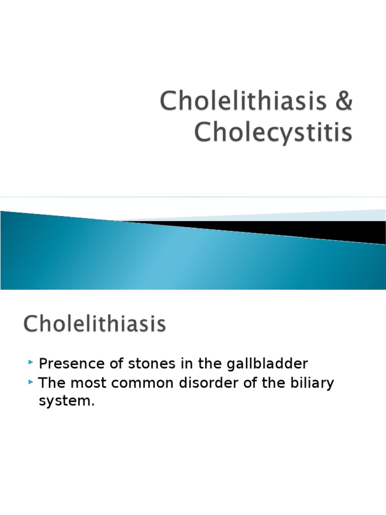 Cholecystitis and Cholelithiasis Overview | PDF | Gallbladder | Abdomen