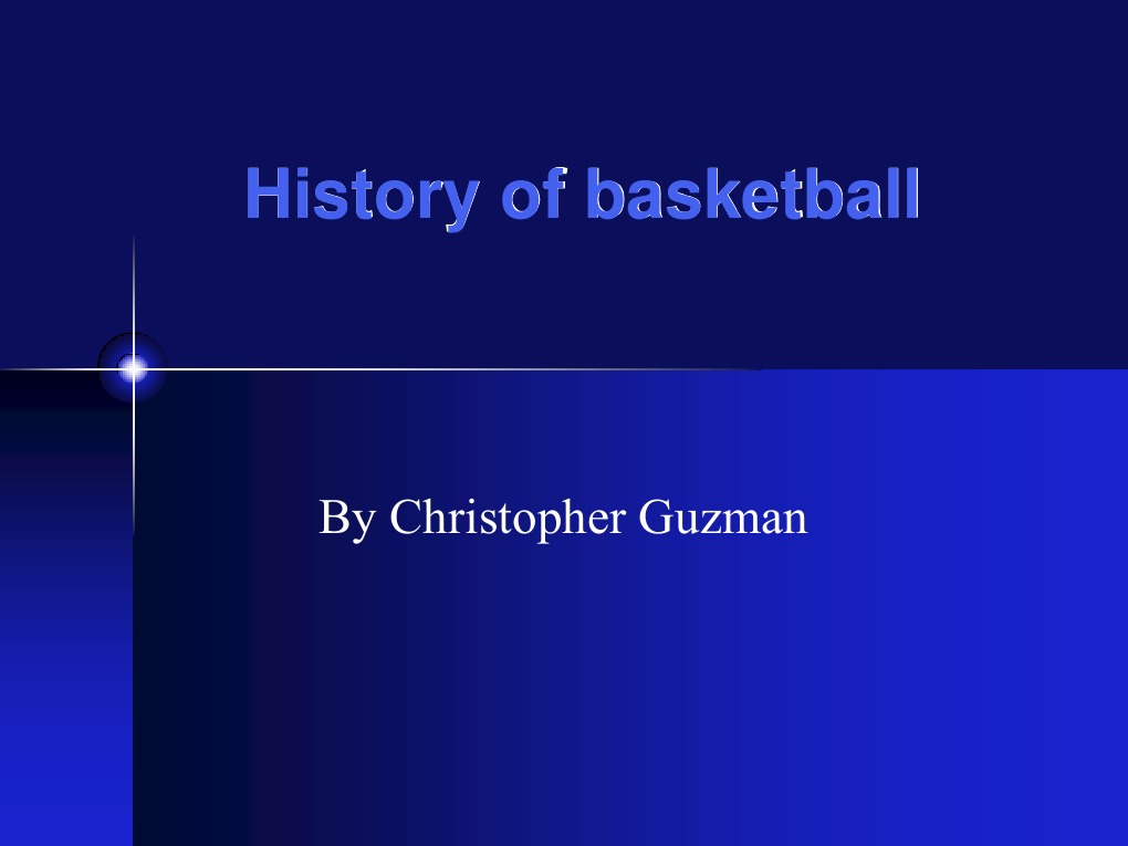 History of Basketball | PDF | Sports & Recreation
