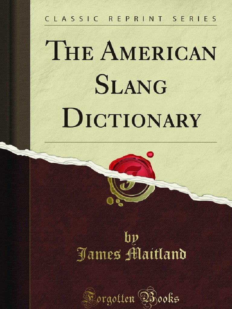 The American Slang Dictionary | PDF