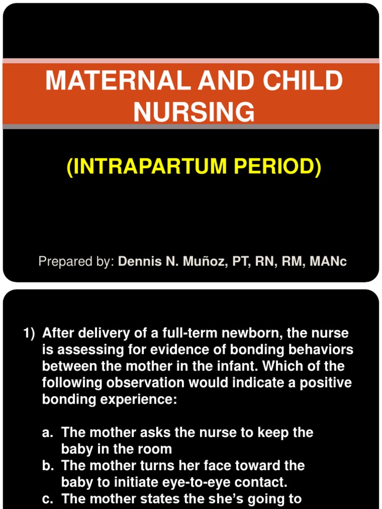 Maternal and Child Nursing - Intrapartum Period | PDF | Childbirth | Fetus