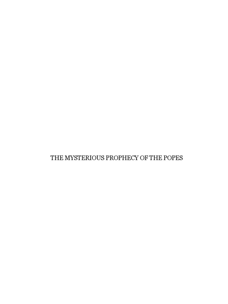 THE MYSTERIOUS PROPHECY OF THE POPES by RENÉ THIBAUT, S. J. | PDF ...