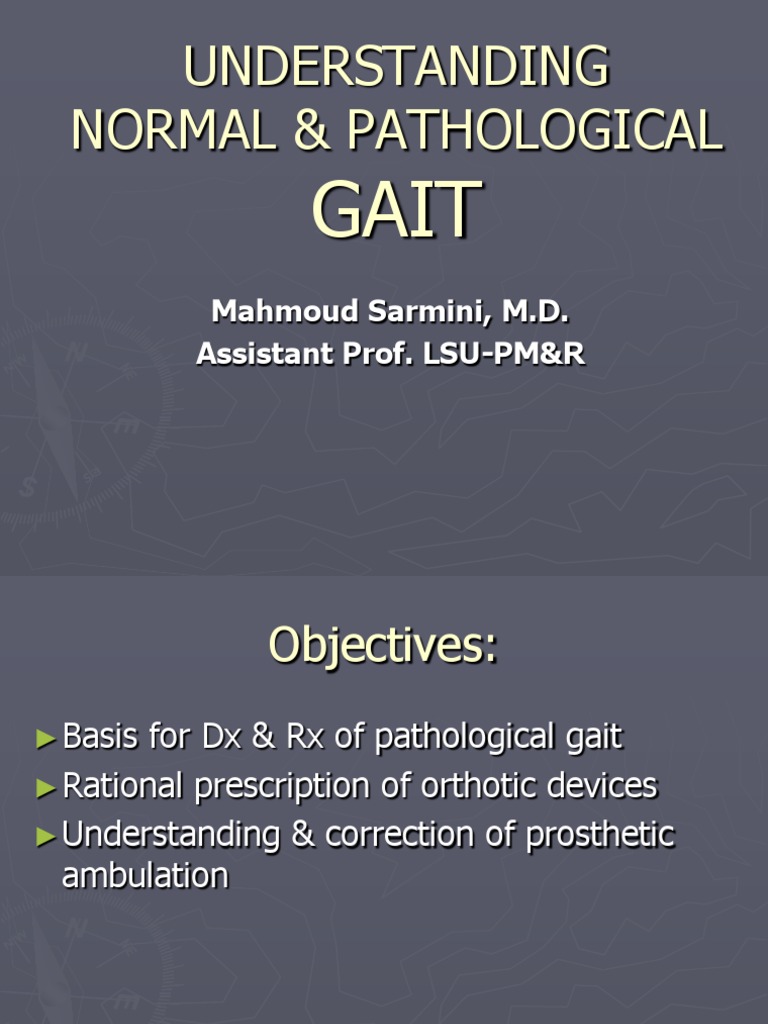 Normal Pathological Gait | PDF | Anatomical Terms Of Motion | Walking