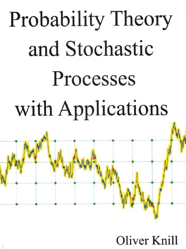 Probability Theory and Stochastic Processes With Applications | PDF | Stochastic Process ...