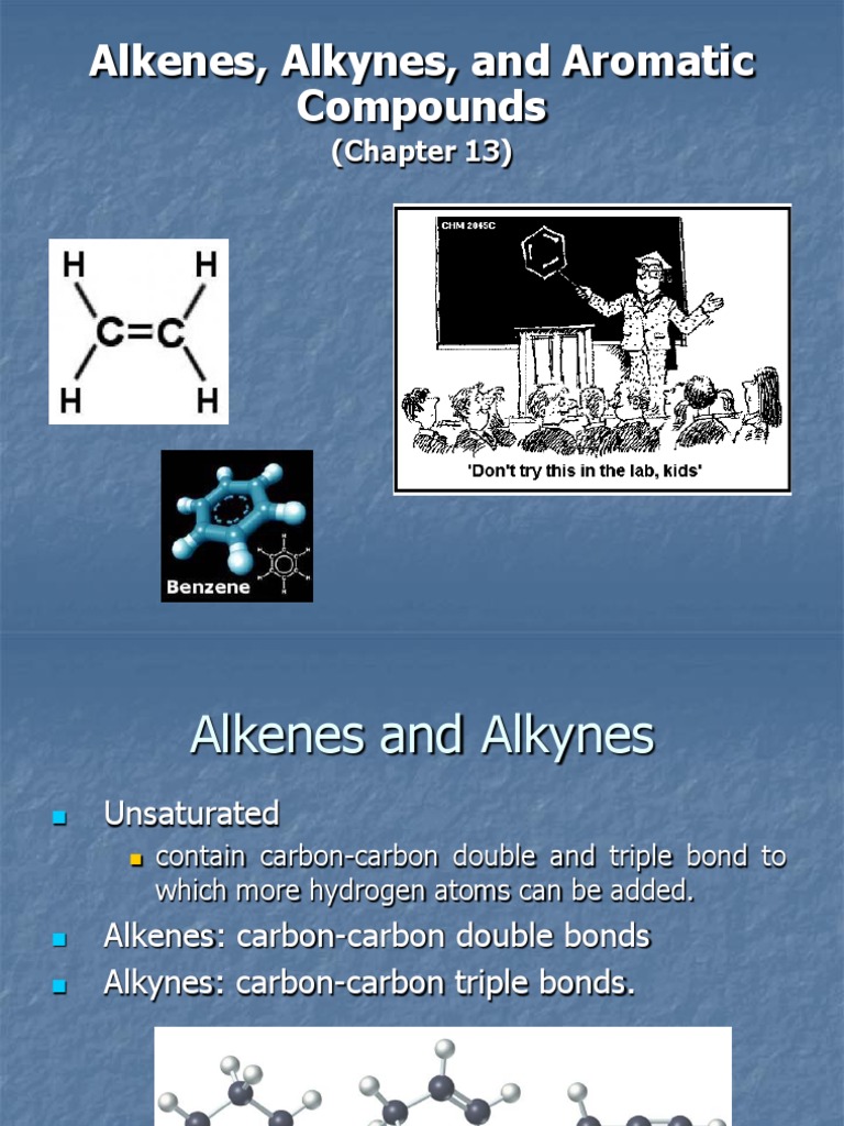 Alkenes, Alkynes, and Aromatic Compounds: (Chapter 13) | PDF | Fatty ...