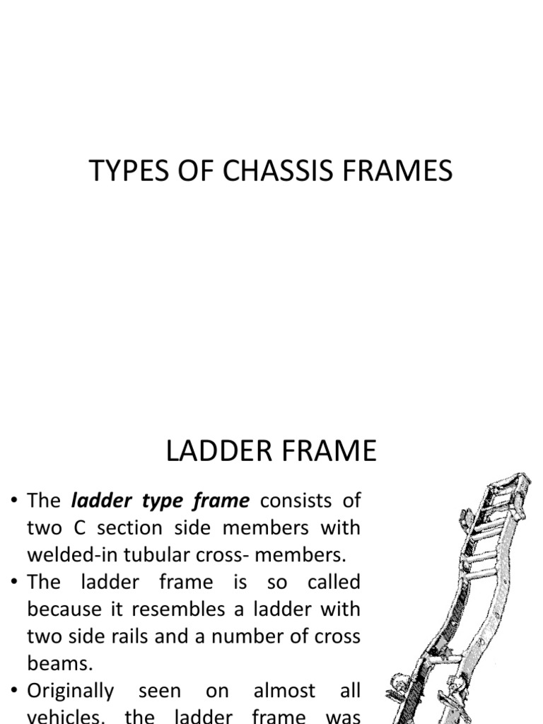 Types of Chassis Frames | PDF | Motor Vehicle | Structural Engineering