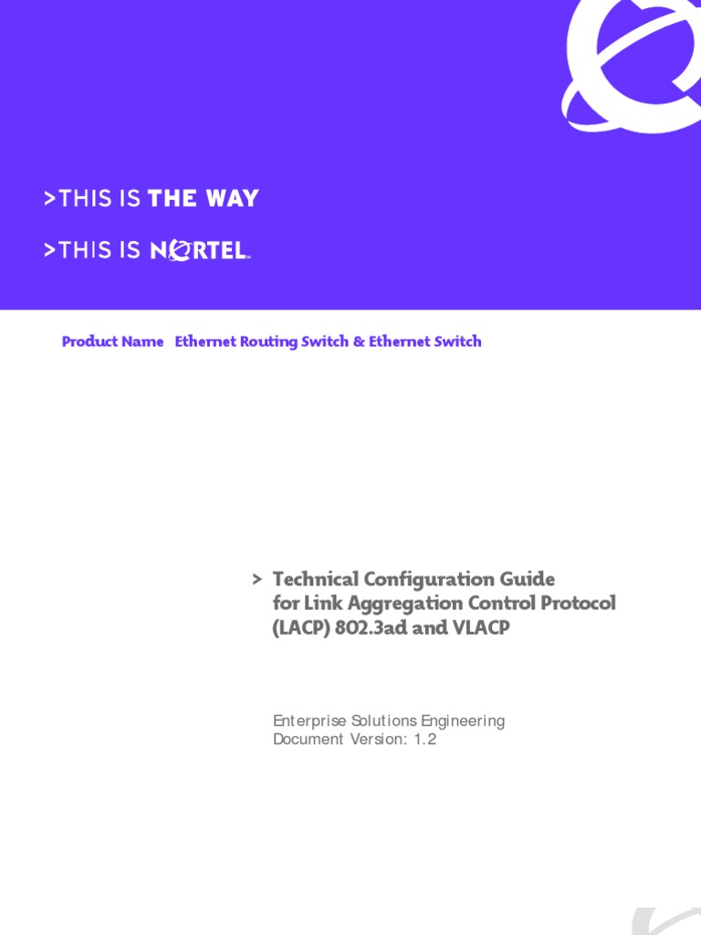 Technical Configuration Guide For Link Aggregation Control Protocol ... Technical Configuration Guide For Link Aggregation Control Protocol ...