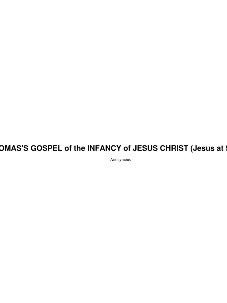 Thomas' Gospel of the Infancy of Jesus Christ (Jesus at 5 years ...