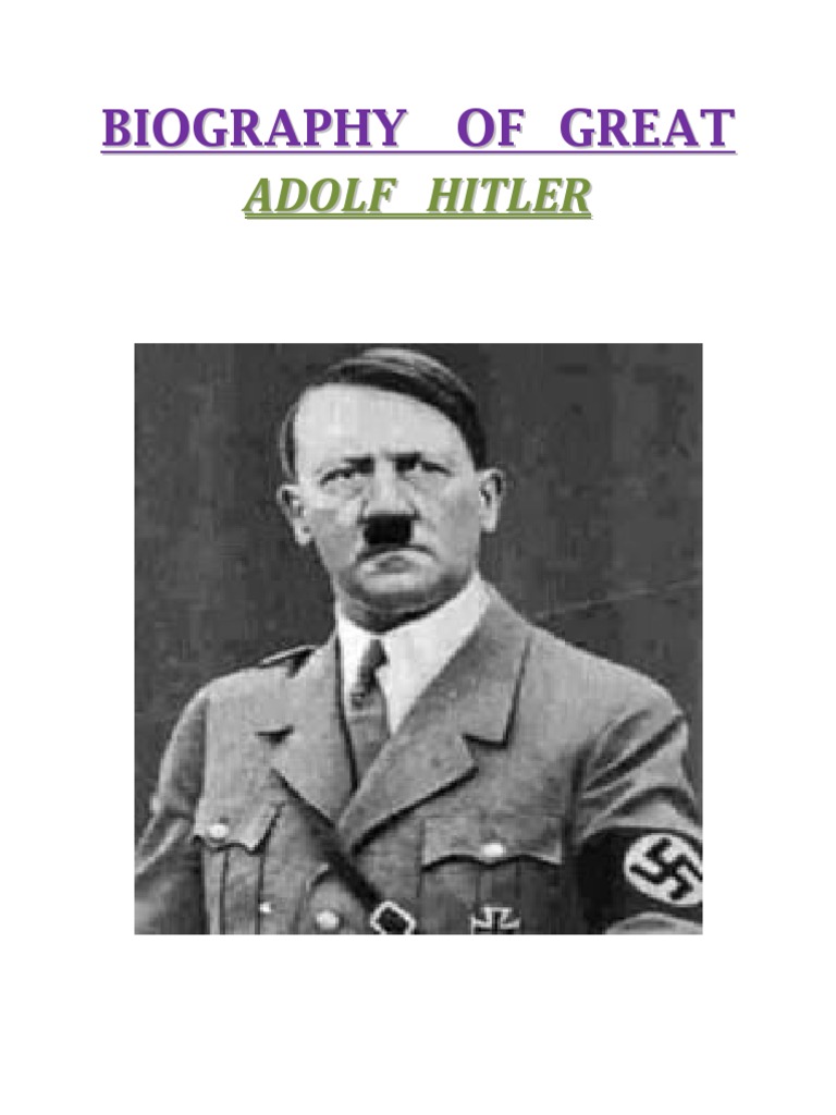 Biography of Great Hitler | PDF | Adolf Hitler | Nazi Party