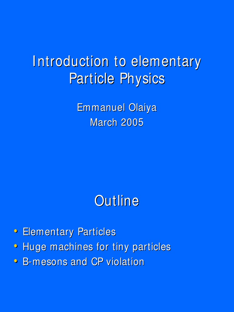 Particle Physics Beginners Guide | PDF | Elementary Particle | Particle ...