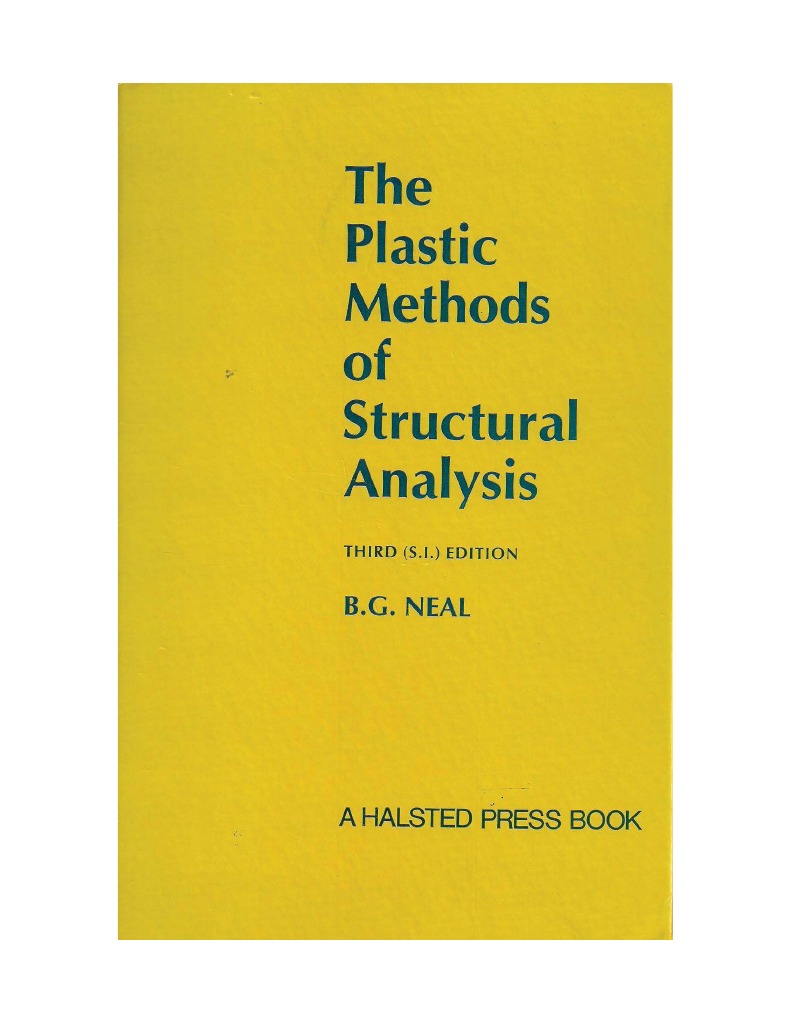 The Plastic Methods of Structural Analysis | PDF