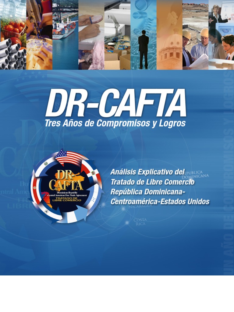 Análisis Explicativo del DR-CAFTA | aduana | Organización de Comercio ...