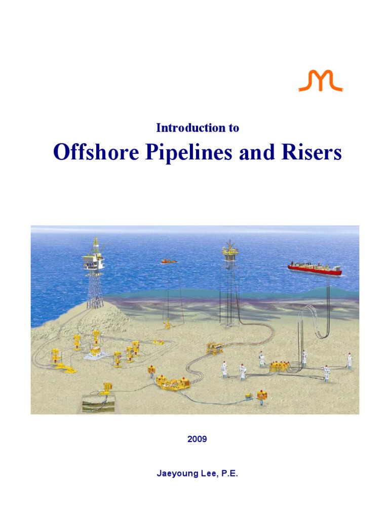 Off Shore Pipelines and Risers | Subsea (Technology) | Pipeline Transport
