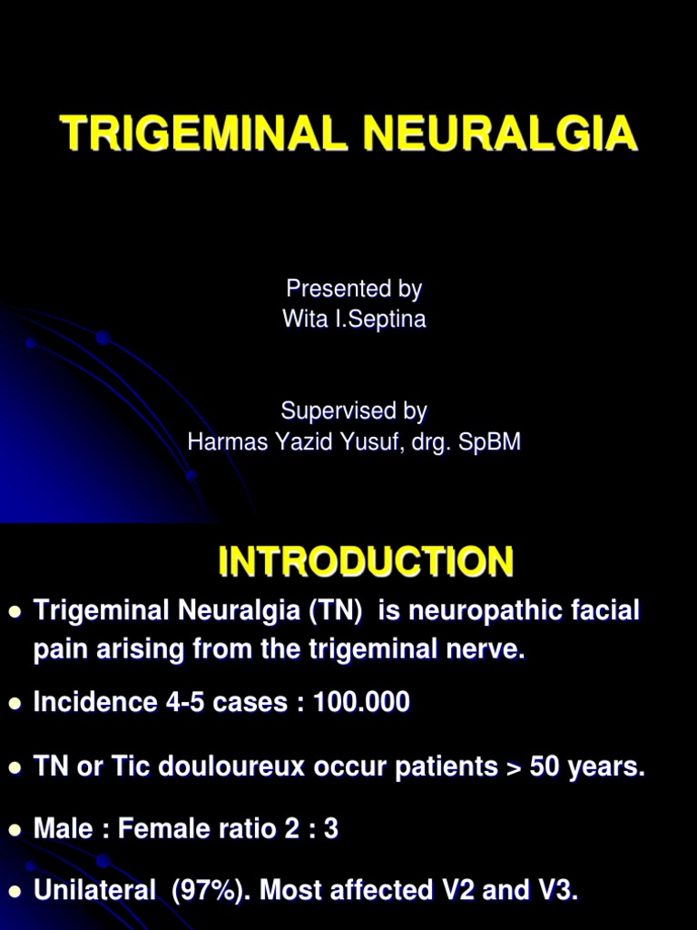 Trigeminal Neuralgi (Kuliah) | PDF | Symptoms And Signs: General | Pain