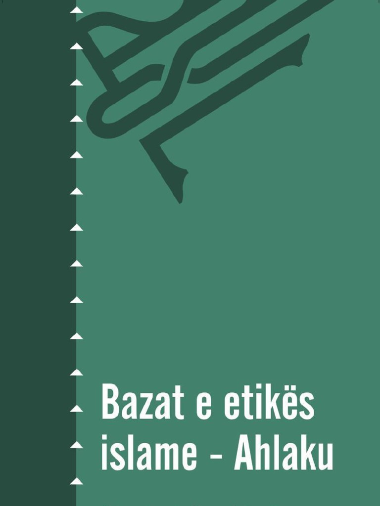 Nexhat Ibrahimi-Bazat e Etikes Islame (Ahlaku) | PDF