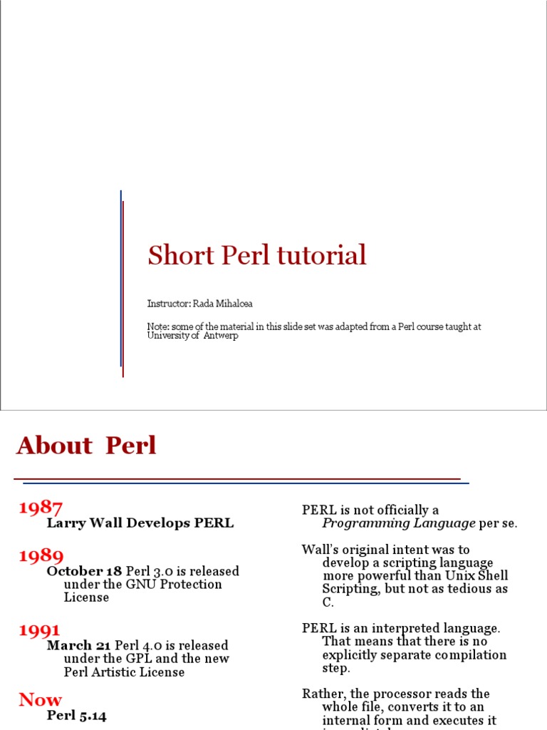 Short Perl Tutorial: Instructor: Rada Mihalcea University of Antwerp ... Short Perl Tutorial: Instructor: Rada Mihalcea University of Antwerp ...