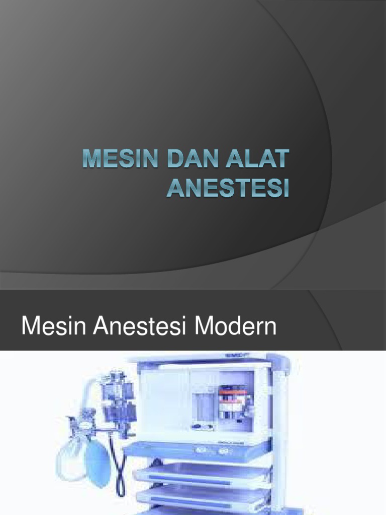 Komponen dan Fungsi Mesin Anestesi | PDF | Sains & Matematika ...