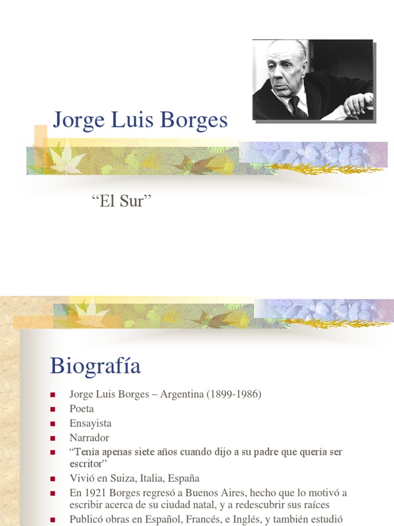 Biografía y análisis de "El Sur" de Borges | PDF