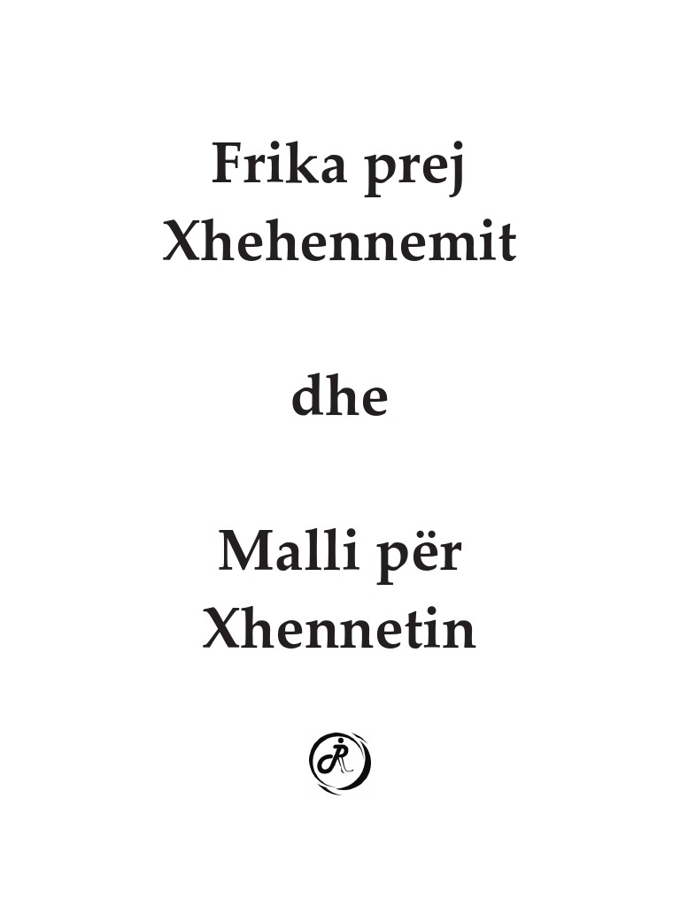 Frika Prej Xhehennemit Dhe Malli Për Xhennetin | PDF