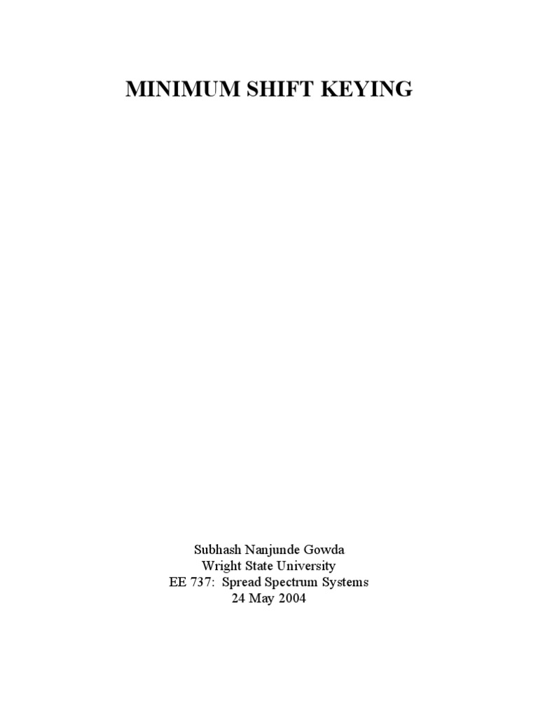 Minimum Shift Keying: Subhash Nanjunde Gowda Wright State University EE ...