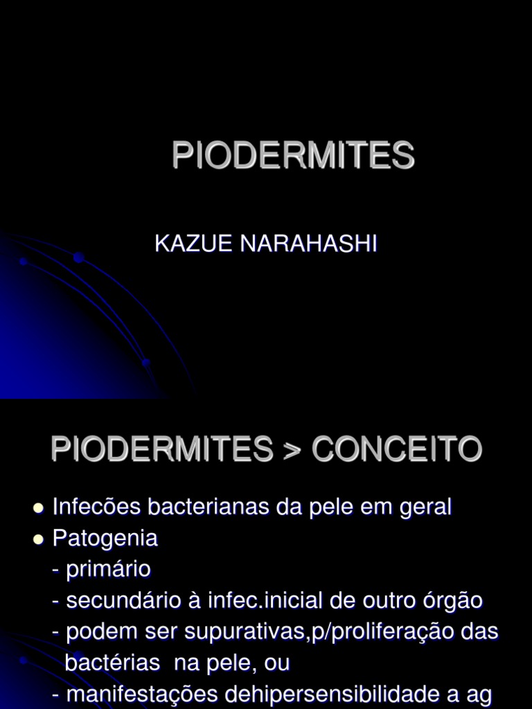 Dermato - Piodermites | PDF | Dermatite | Infecção