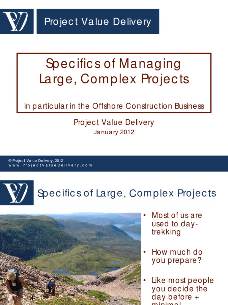 Specifics of Managing Large, Complex Projects: Project Value Delivery ...