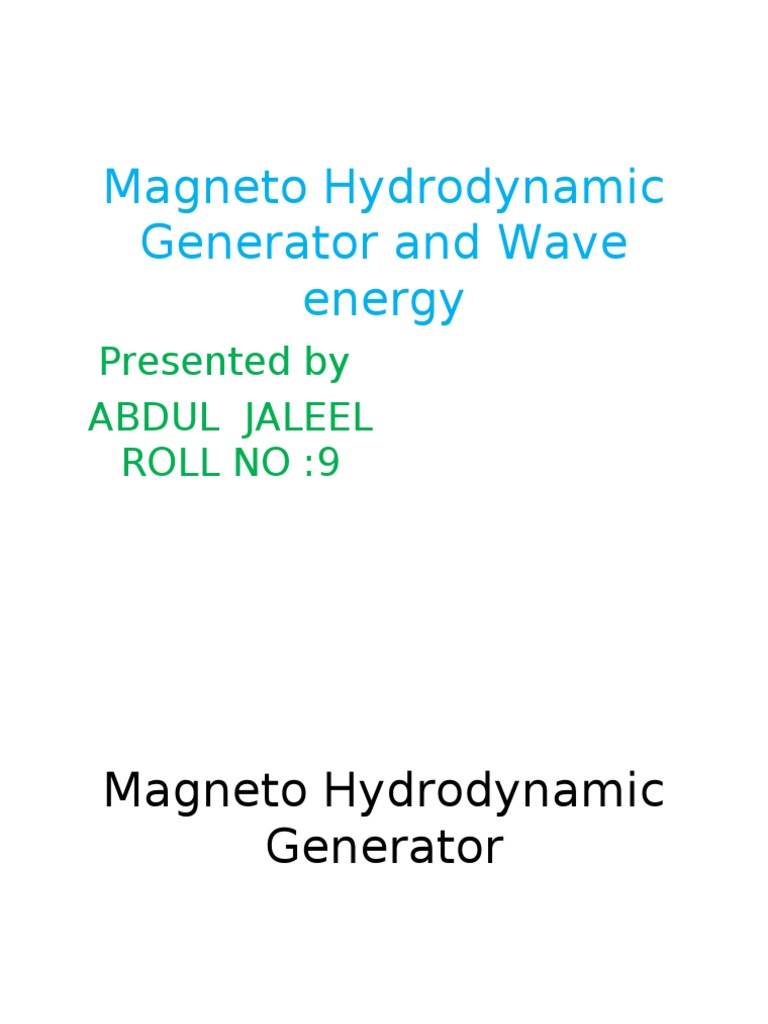 MHD Generators and Wave Energy Overview | PDF | Magnetohydrodynamics ...
