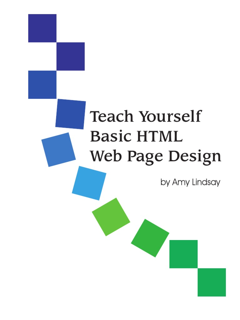 Teach Yourself Basic HTML Web Page Design: by Amy Lindsay | PDF ...