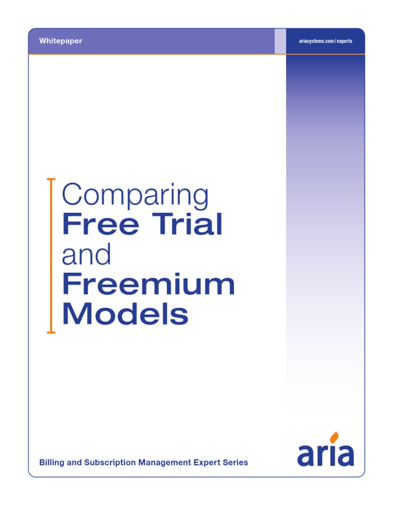 Comparing Free Trial and Freemium Models | PDF | Subscription Business ...