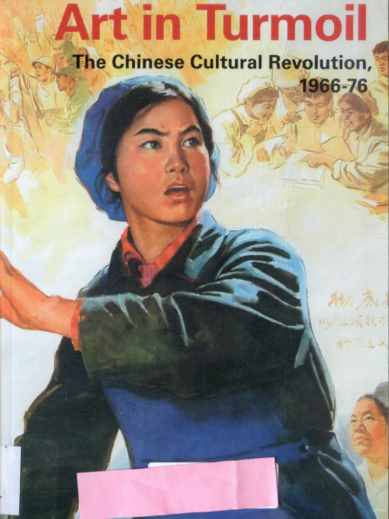 King, Richard (Ed.) - Art in Turmoil. The Chinese Cultural Revolution ...
