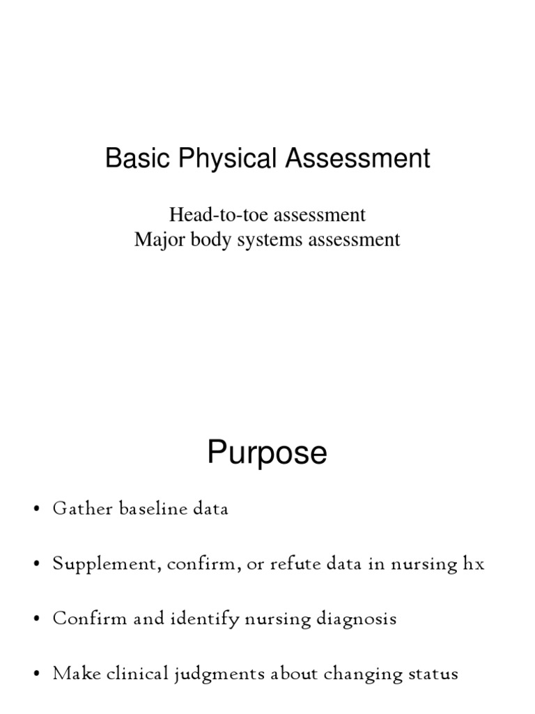 Basic Physical Assessment: Head-To-Toe Assessment Major Body Systems ...