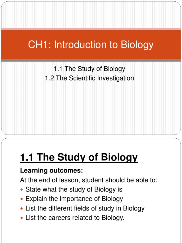 CH1: Introduction To Biology: 1.1 The Study of Biology 1.2 The ...