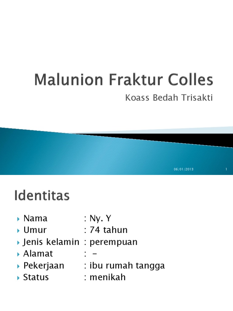 Suspek Malunion Fraktur Colles | PDF | Kesehatan Holistik | Gaya Hidup