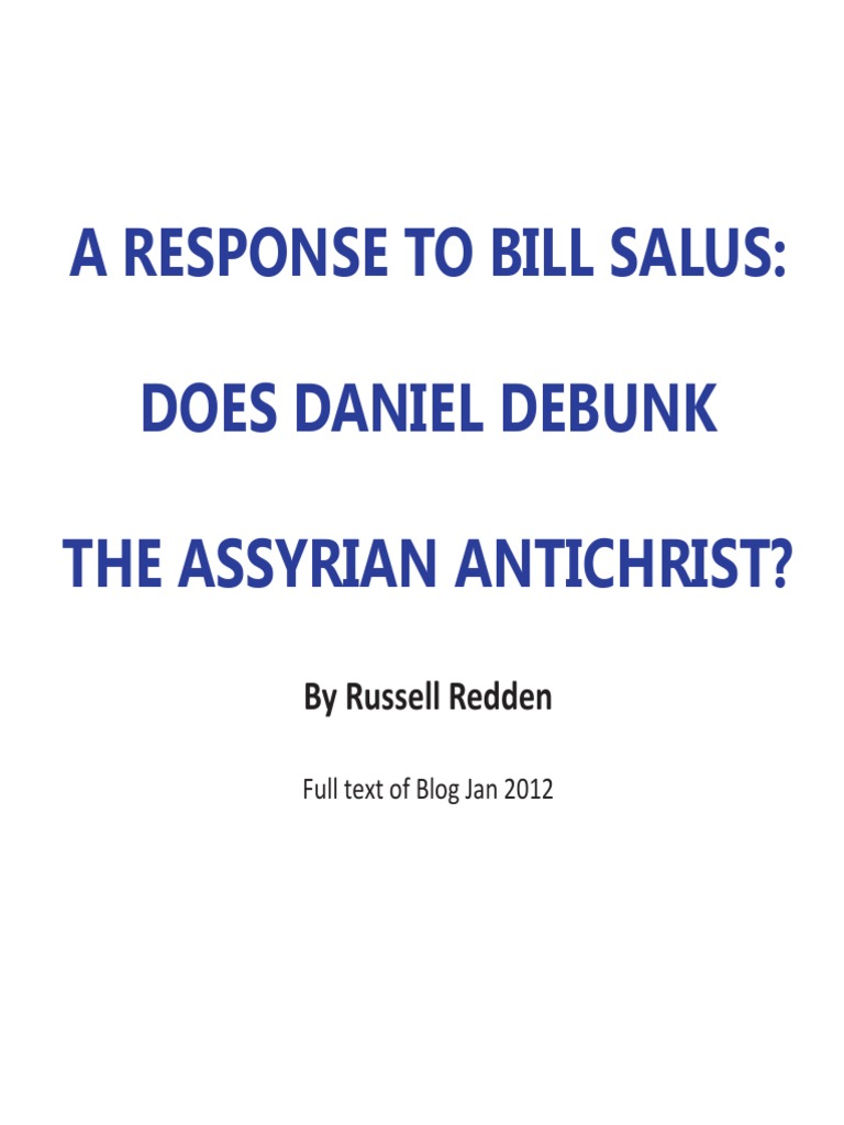A Response To Bill Salus: "Does Daniel Debunk The Assyrian Antichrist ...