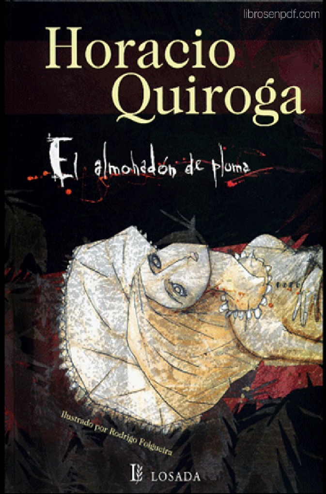 Horacio Quiroga, El Almohadon de Pluma PDF | PDF